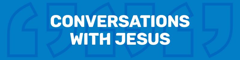 Conversations With Jesus Archives | Trinity Church Woodcroft
